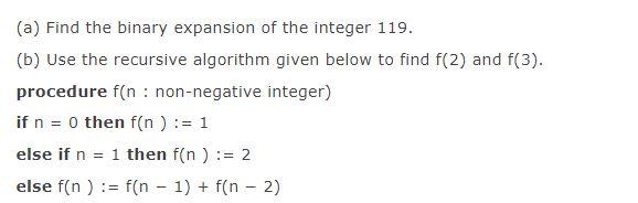 Solved (a) Find the binary expansion of the integer 119. (b) | Chegg.com