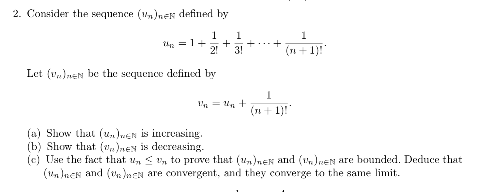 Solved 2. Consider the sequence (Un)nen defined by 1 Un = | Chegg.com