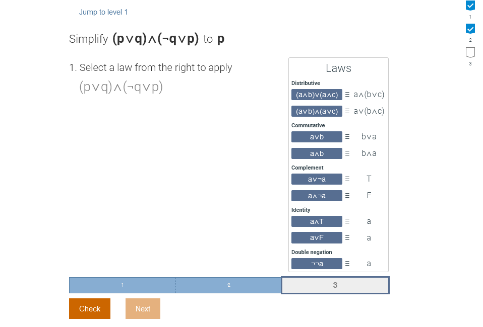 Solved Simplify (p∨q)∧(¬q∨p) to p 1. Select a law from the | Chegg.com