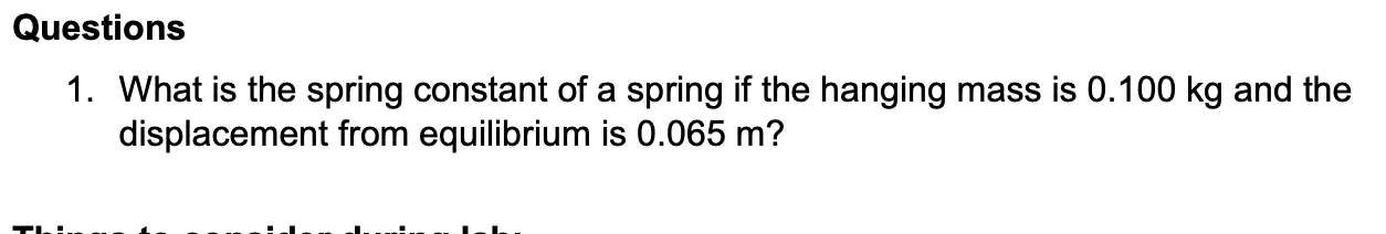 Solved Questions 1. What is the spring constant of a spring | Chegg.com
