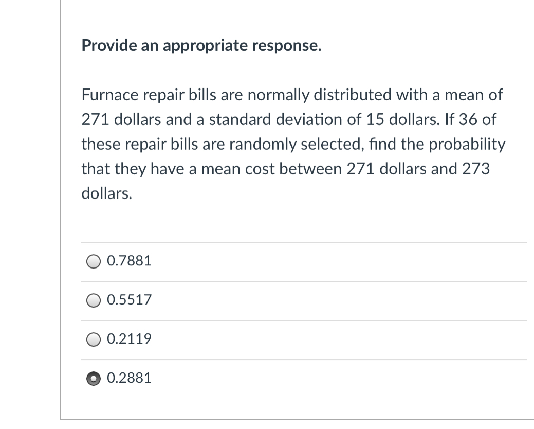 Solved Provide an appropriate response. Furnace repair bills | Chegg.com