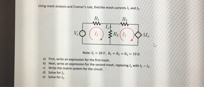 Solved Using mesh analysis and Cramer's rule, find the mesh | Chegg.com