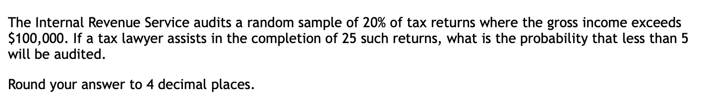 Solved The Internal Revenue Service audits a random sample | Chegg.com