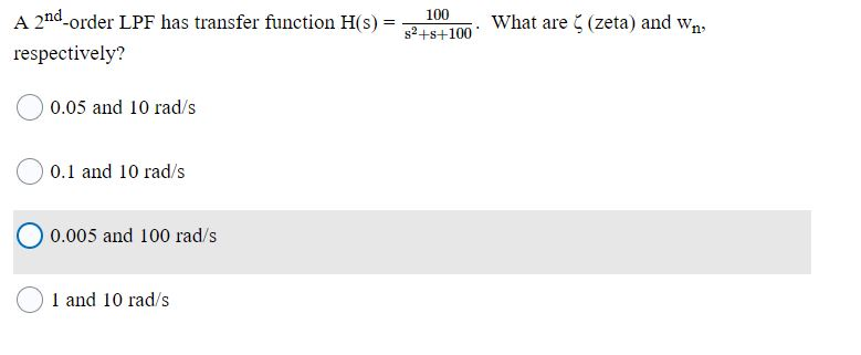 Solved 100 s+s+100 A 2nd-order LPF has transfer function | Chegg.com