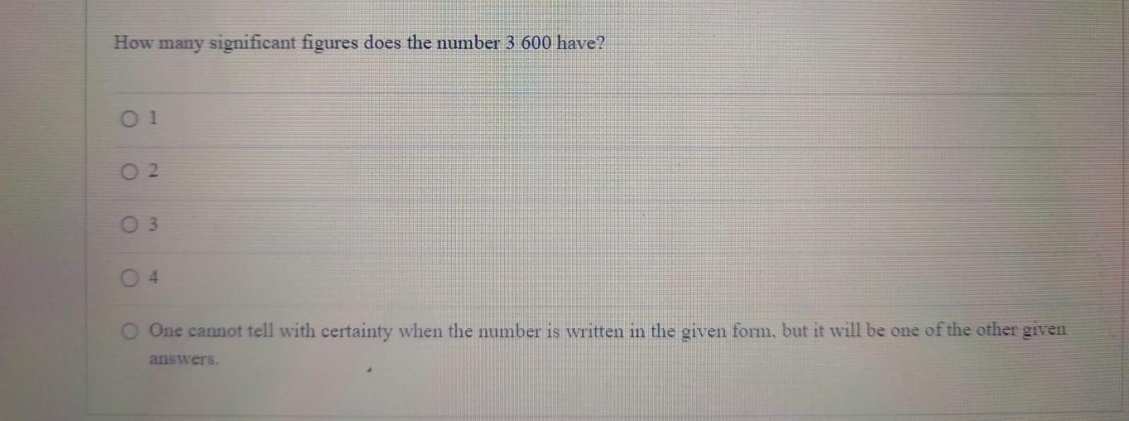 Solved How many significant figures does the number 3600 | Chegg.com