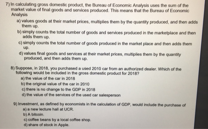 Solved 7) In calculating gross domestic product, the Bureau | Chegg.com