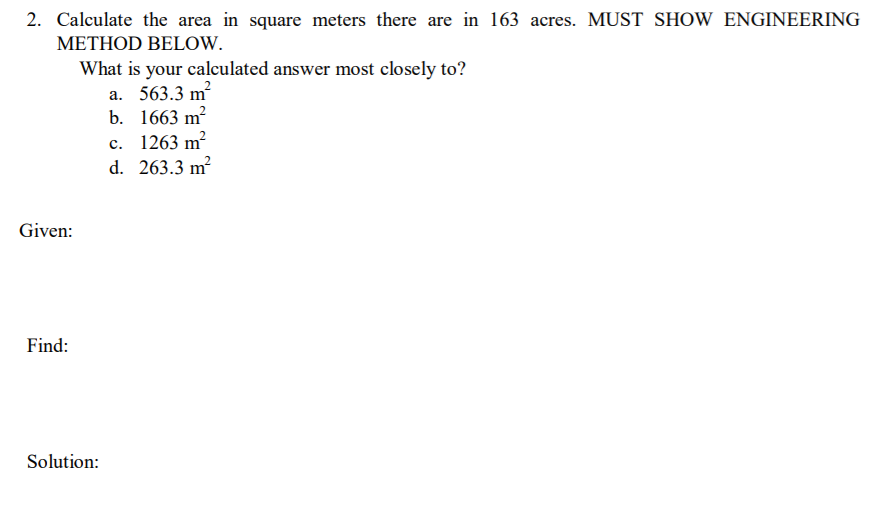 Solved 2. Calculate the area in square meters there are in | Chegg.com