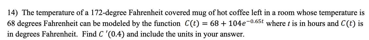 Solved 14) The temperature of a 172-degree Fahrenheit | Chegg.com