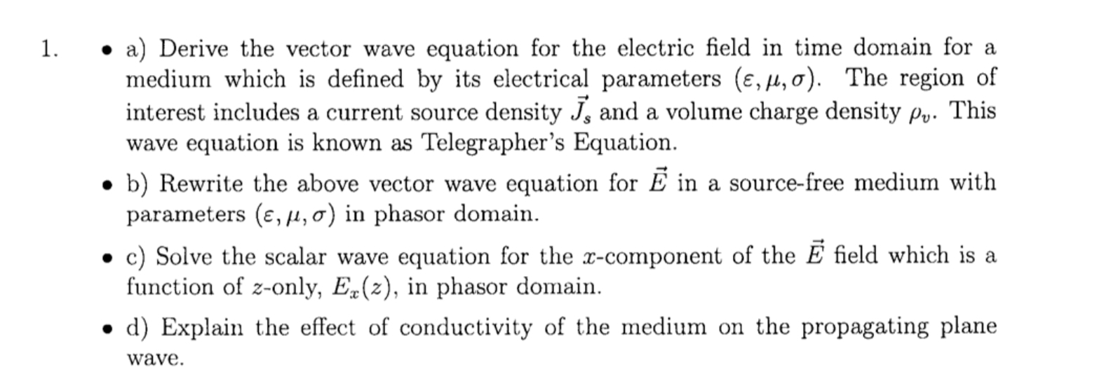 Solved a) ﻿Derive the vector wave equation for the electric | Chegg.com