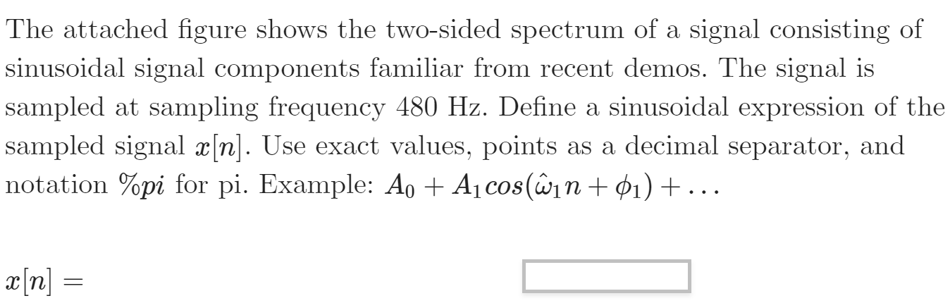 Solved The attached figure shows the two-sided spectrum of a | Chegg.com