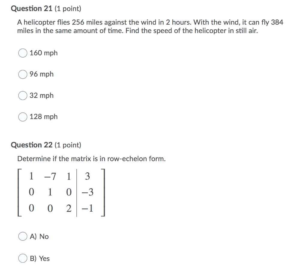 Solved Question 21 (1 point) A helicopter flies 256 miles | Chegg.com