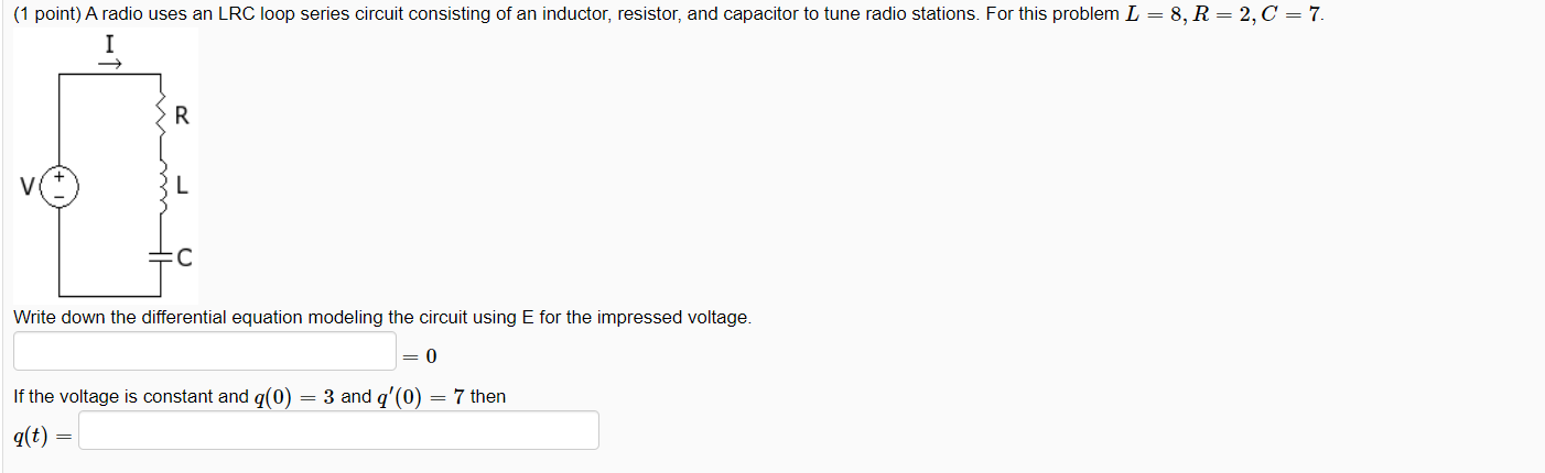 Solved (1 point) A radio uses an LRC loop series circuit | Chegg.com