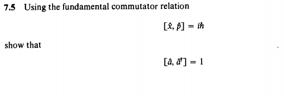 Solved 7.5 Using the fundamental commutator relation [ť, p] | Chegg.com