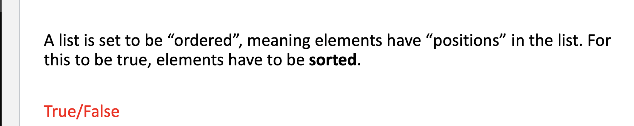 Solved A list is set to be "ordered", meaning elements have | Chegg.com