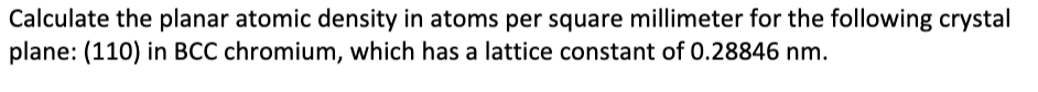 Solved Calculate The Planar Atomic Density In Atoms Per