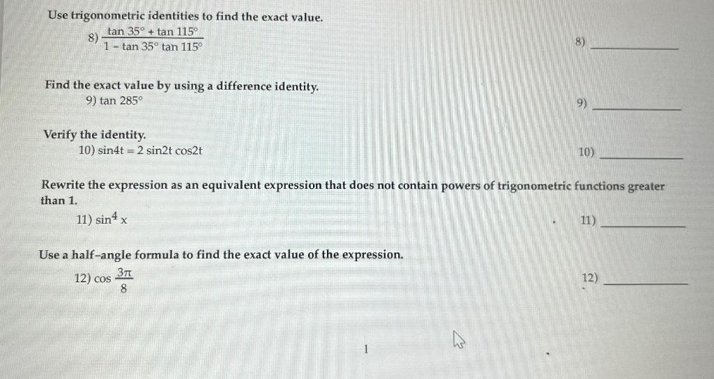 Solved Use trigonometric identities to find the exact value. | Chegg.com