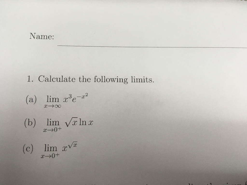Solved Name: 1. Calculate the following limits. (a) lim | Chegg.com