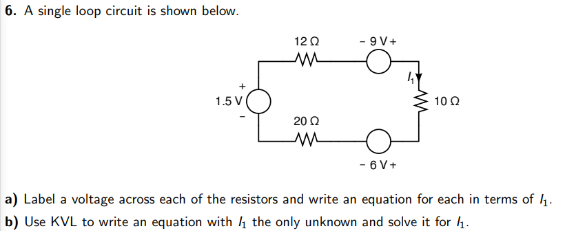 Solved 6. A single loop circuit is shown below. 1222 - 9V+ | Chegg.com