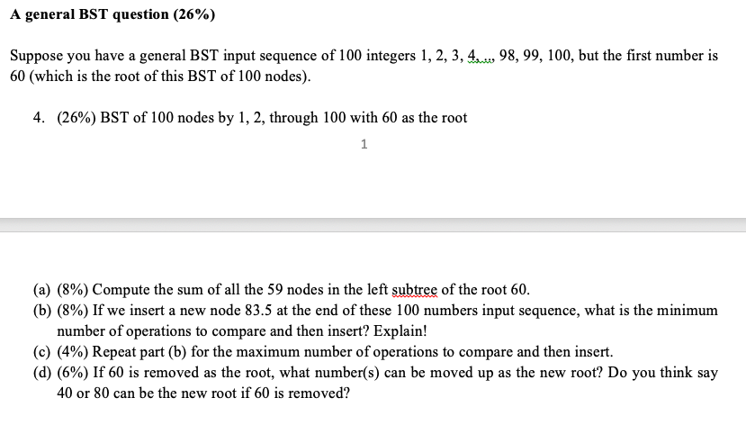 Solved A general BST question (26%) Suppose you have a | Chegg.com