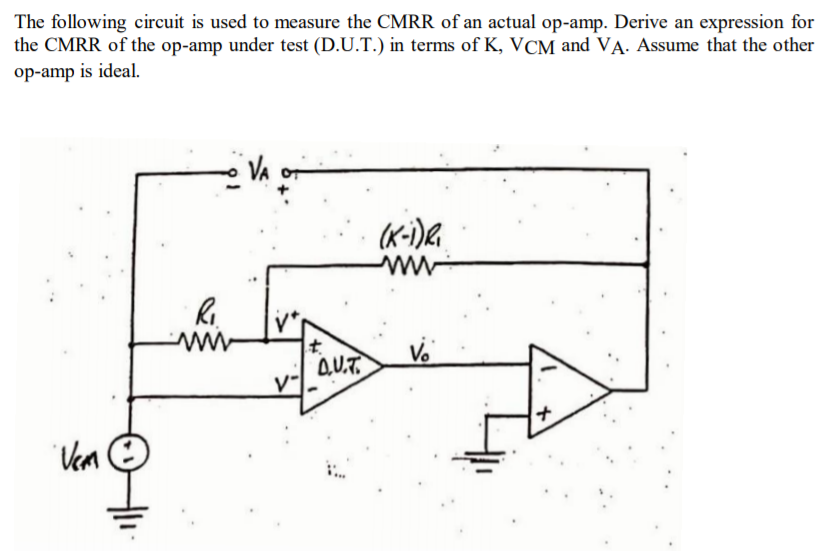 The following circuit is used to measure the CMRR of | Chegg.com