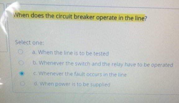 Solved When does the circuit breaker operate in the line? | Chegg.com