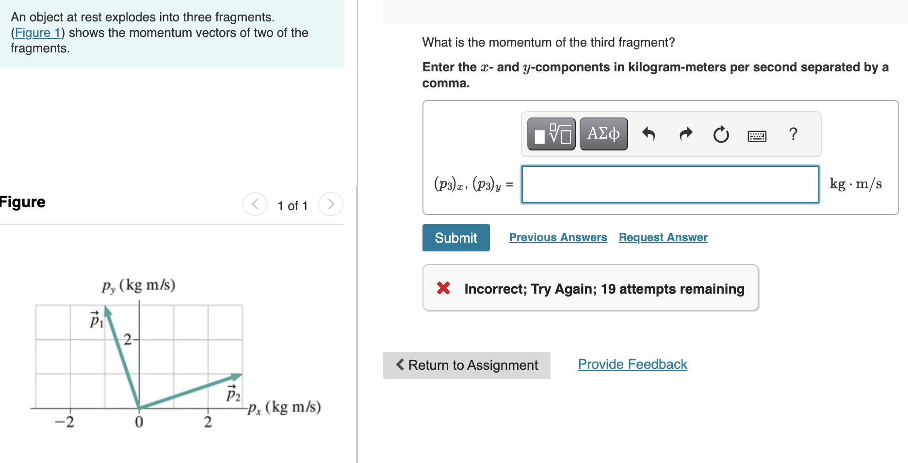 Solved An object at rest explodes into three fragments. | Chegg.com Solved An object at rest explodes into three fragments. | Chegg.com