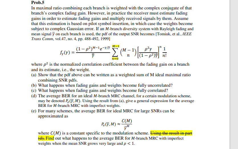Prob 5 In Maximal Ratio Combining Each Branch Is