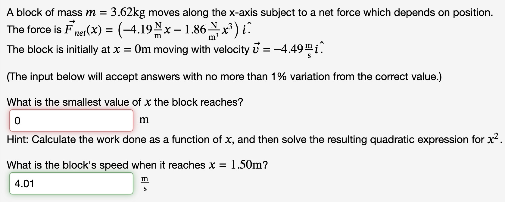 Solved A block of mass m=3.62 kg moves along the x-axis | Chegg.com