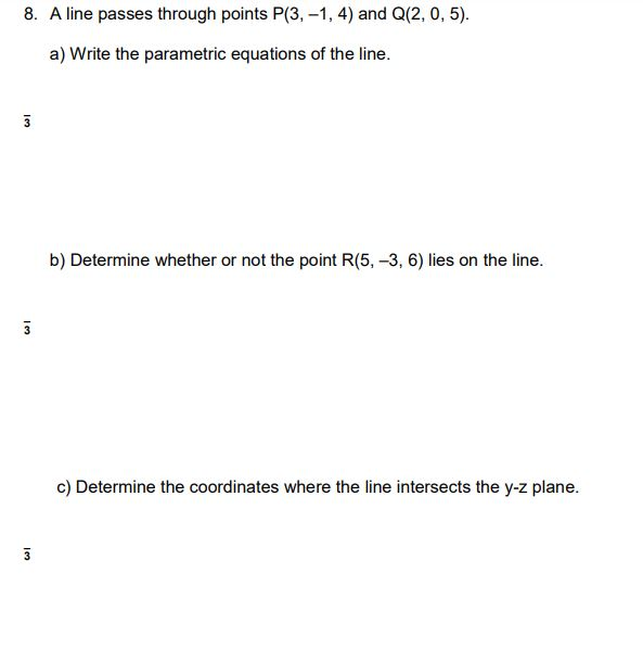Solved 8. A line passes through points P(3,-1, 4) and | Chegg.com