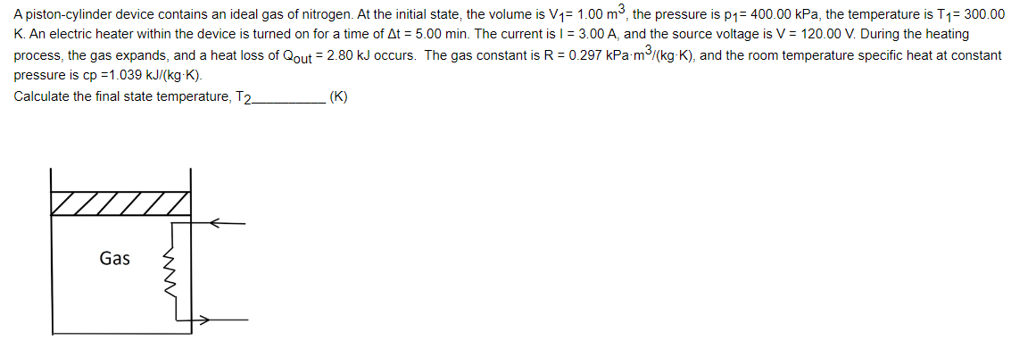 Solved A piston-cylinder device contains an ideal gas of | Chegg.com