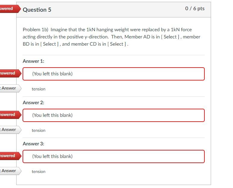 Solved Problem 1 The 3D truss is supporting a 1kN weight. | Chegg.com