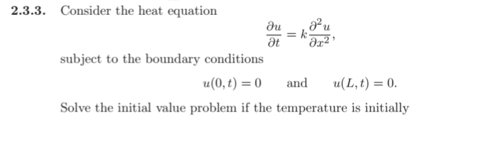 Solved žu a.2' 2.3.3. Consider the heat equation au k at | Chegg.com