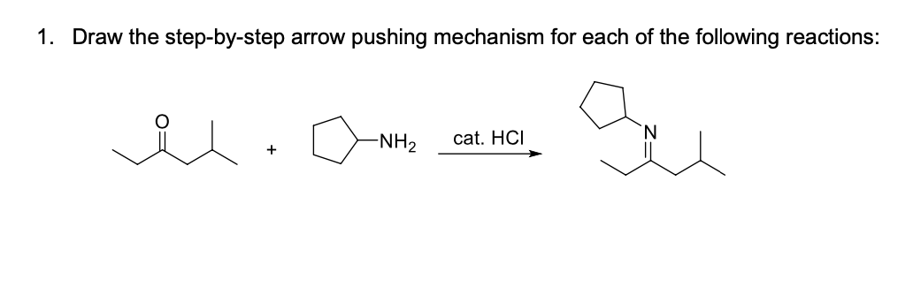 Solved 1. Draw the step-by-step arrow pushing mechanism for | Chegg.com