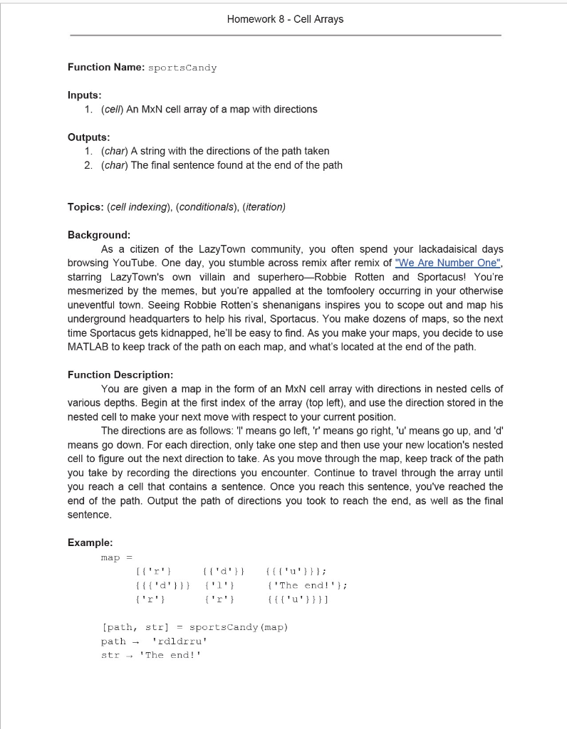 Solved Homework 8 - Cell Arrays Function Name: sportsCandy | Chegg.com