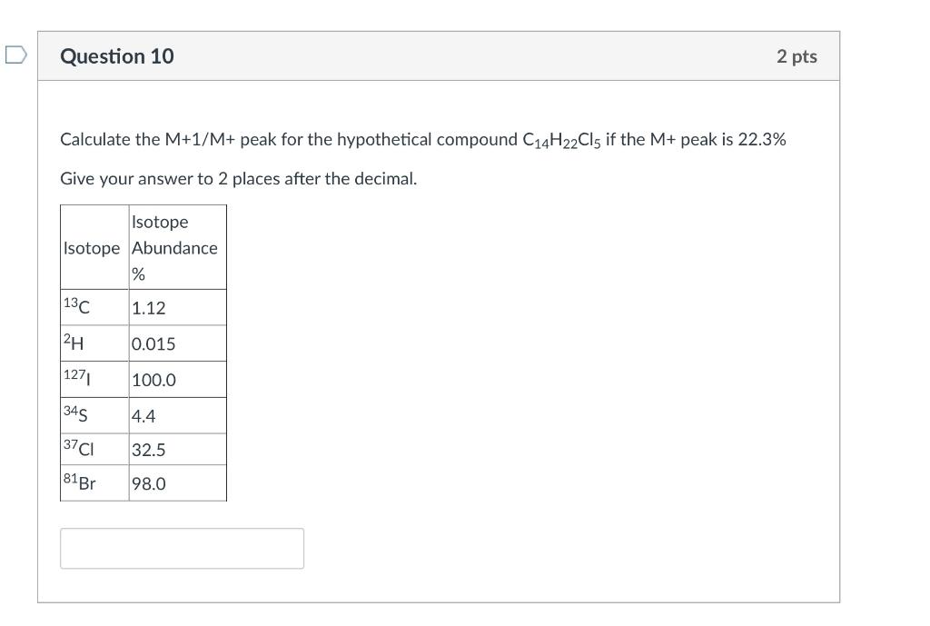 Solved Question 9 2 pts Propose a molecular formula for an | Chegg.com