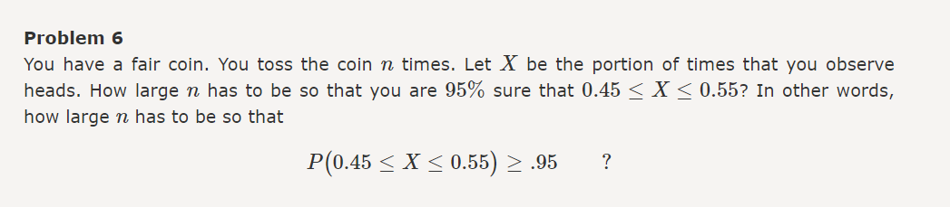 Solved Problem 6 You have a fair coin. You toss the coin n | Chegg.com