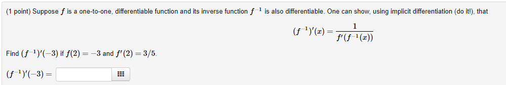 Solved 1 point) Suppose f is a one-to-one, differentiable | Chegg.com
