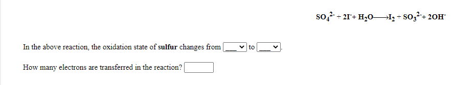 Solved SO4 +27+H2012 +5032+20H In the above reaction, the | Chegg.com