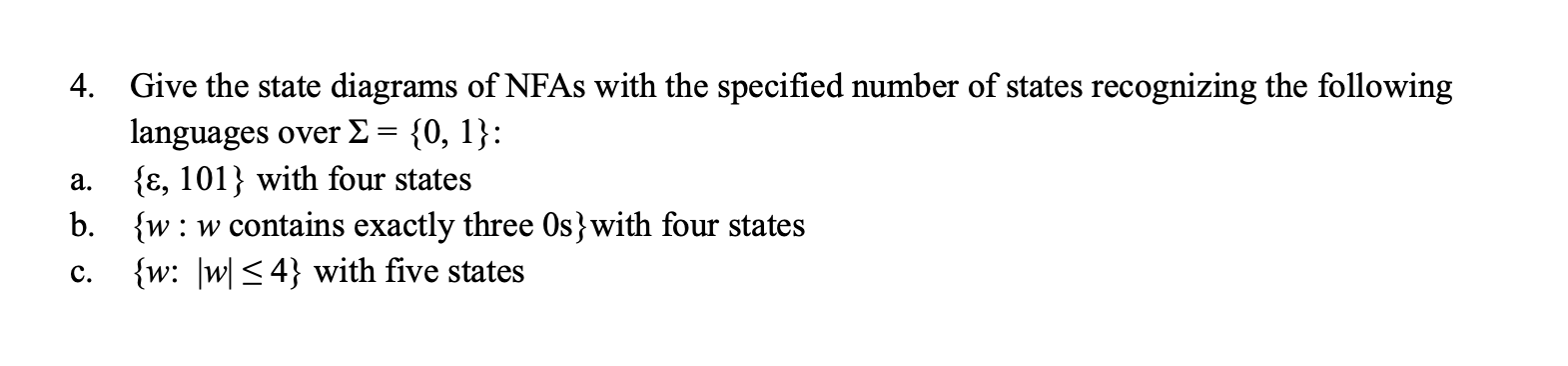 Solved 4. Give the state diagrams of NFAs with the specified | Chegg.com
