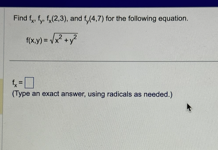 Solved Find fx1, fy1 fx(2,3) and fy(4,7) for the equation | Chegg.com