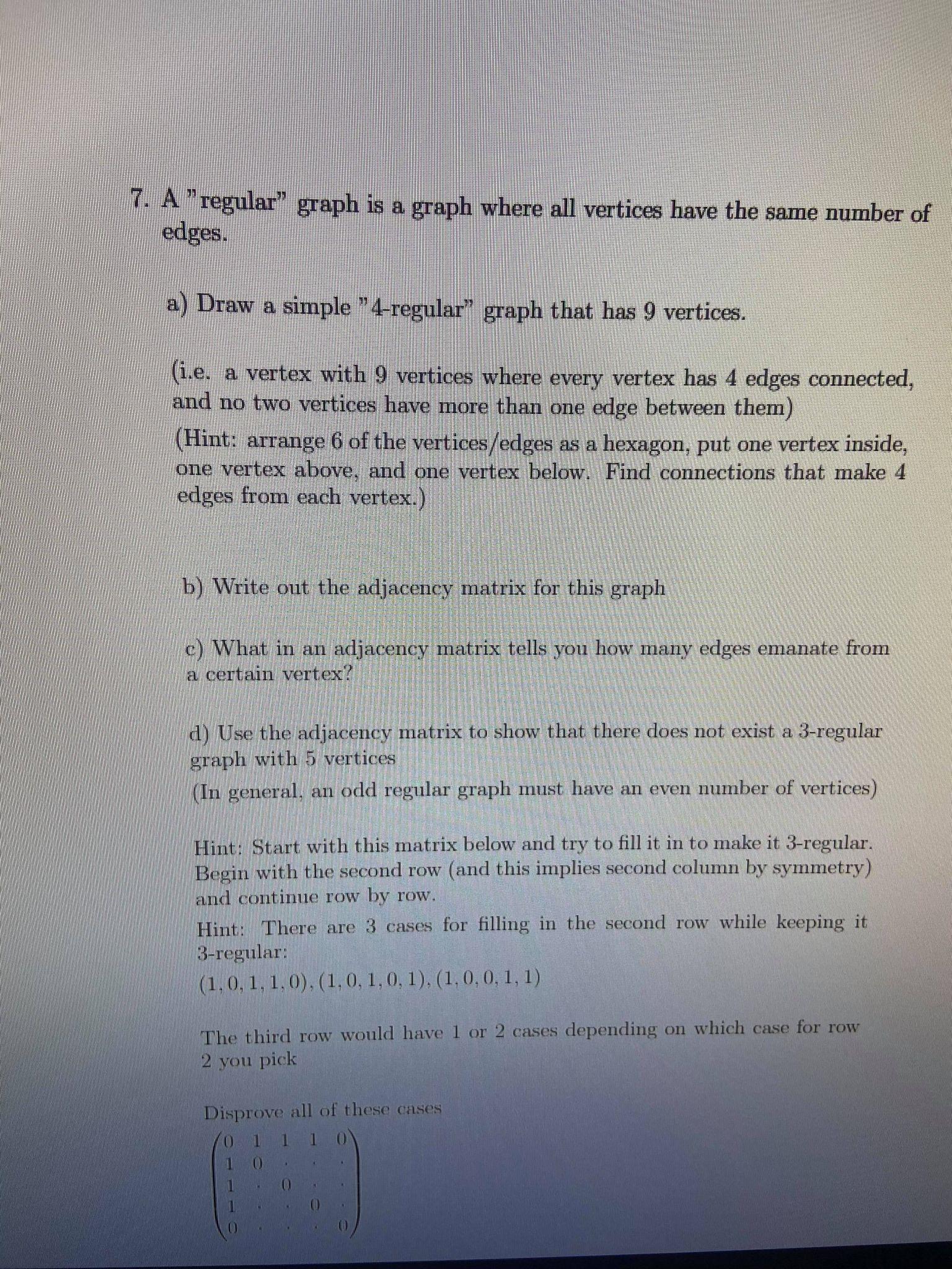 Solved 7. A "regular" graph is a graph where all vertices | Chegg.com