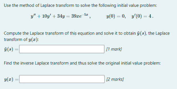 Solved Use the method of Laplace transform to solve the | Chegg.com