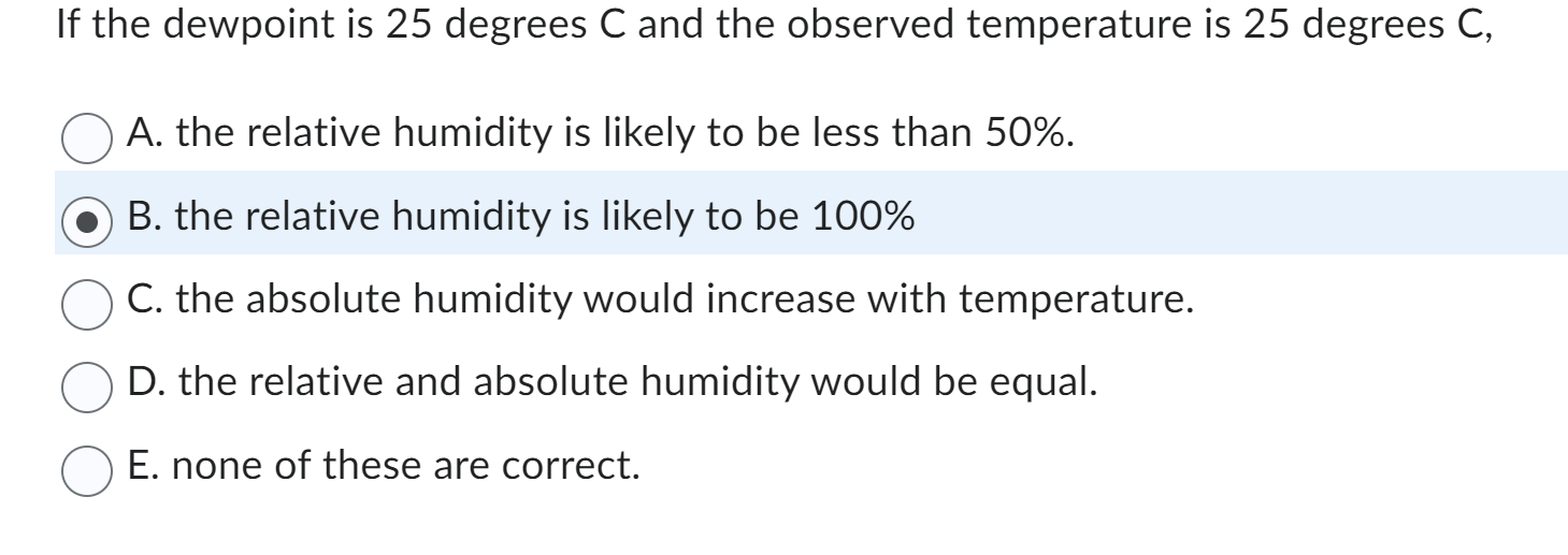 Solved If the dewpoint is 25 degrees C and the | Chegg.com