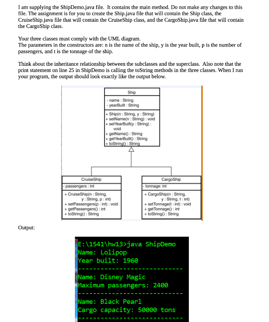 Solved ShipDemo.java: /** This program demonstrates a | Chegg.com