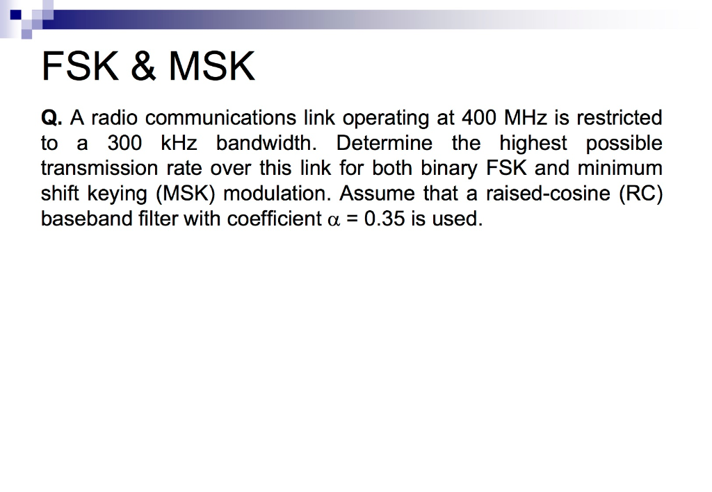 FSK & MSK Q. A radio communications link operating at | Chegg.com