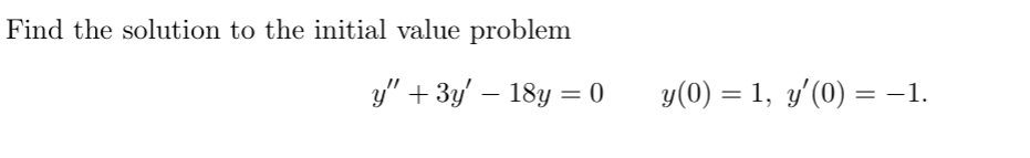 Solved Find the solution to the initial value problem | Chegg.com