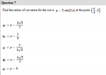 Solved Question 7 Find the radius of curvature for the curve | Chegg.com