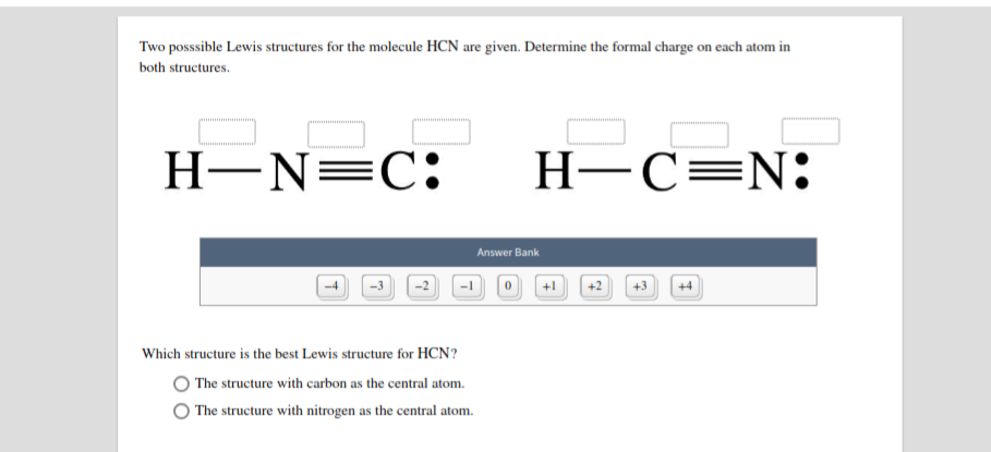 Solved Two posssible Lewis structures for the molecule HCN | Chegg.com