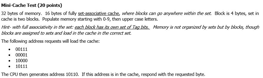 Solved Mini-Cache Test (20 points) 32 bytes of memory. 16 | Chegg.com