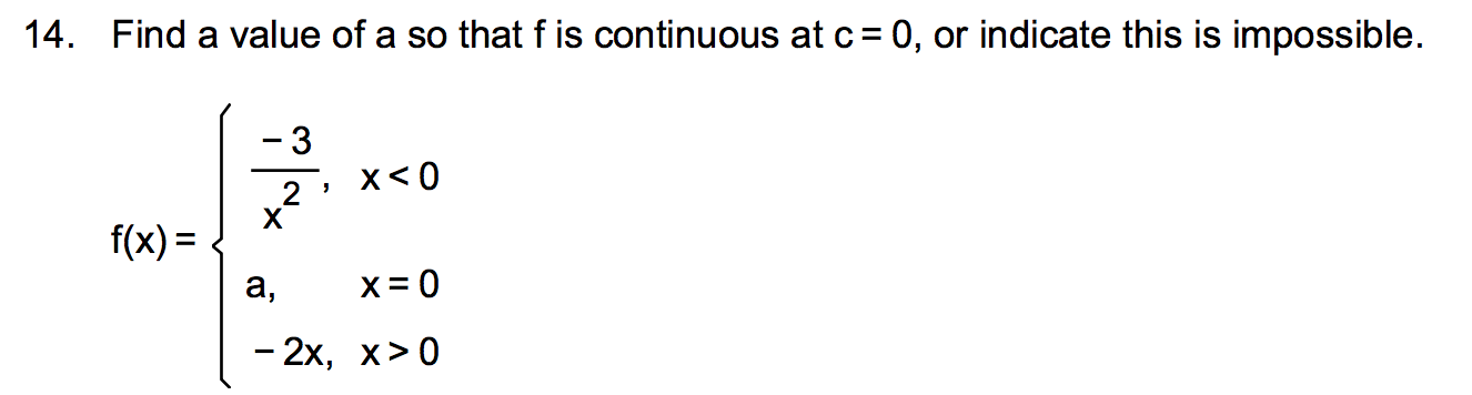 Solved 14 Find A Value Of A So That Fis Continuous At C 0